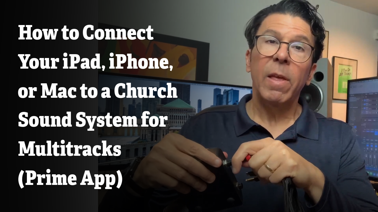 How to Connect Your iPad, iPhone, or Mac to a Church Sound System for ...