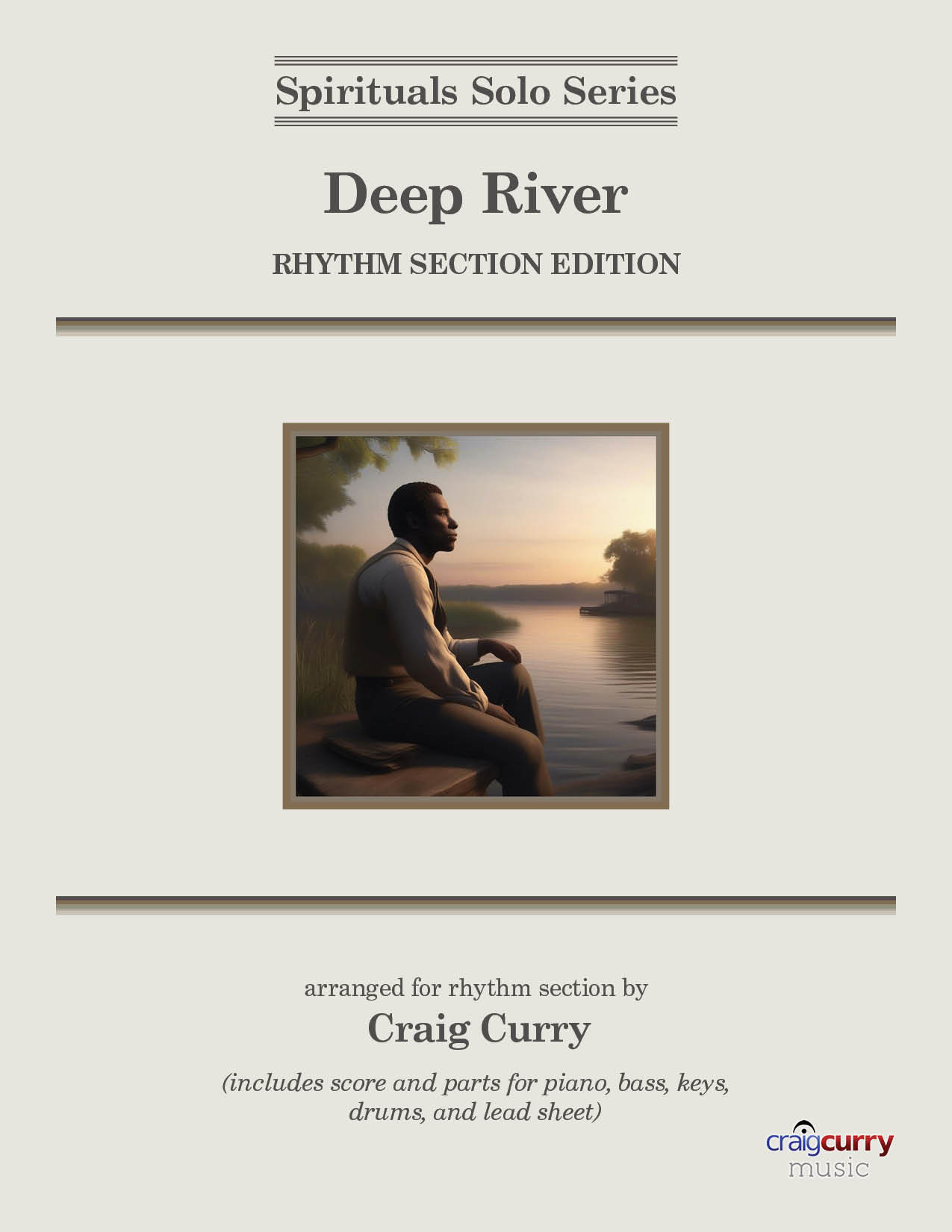 Deep River - Rhythm Section Edition - Craig Curry Music