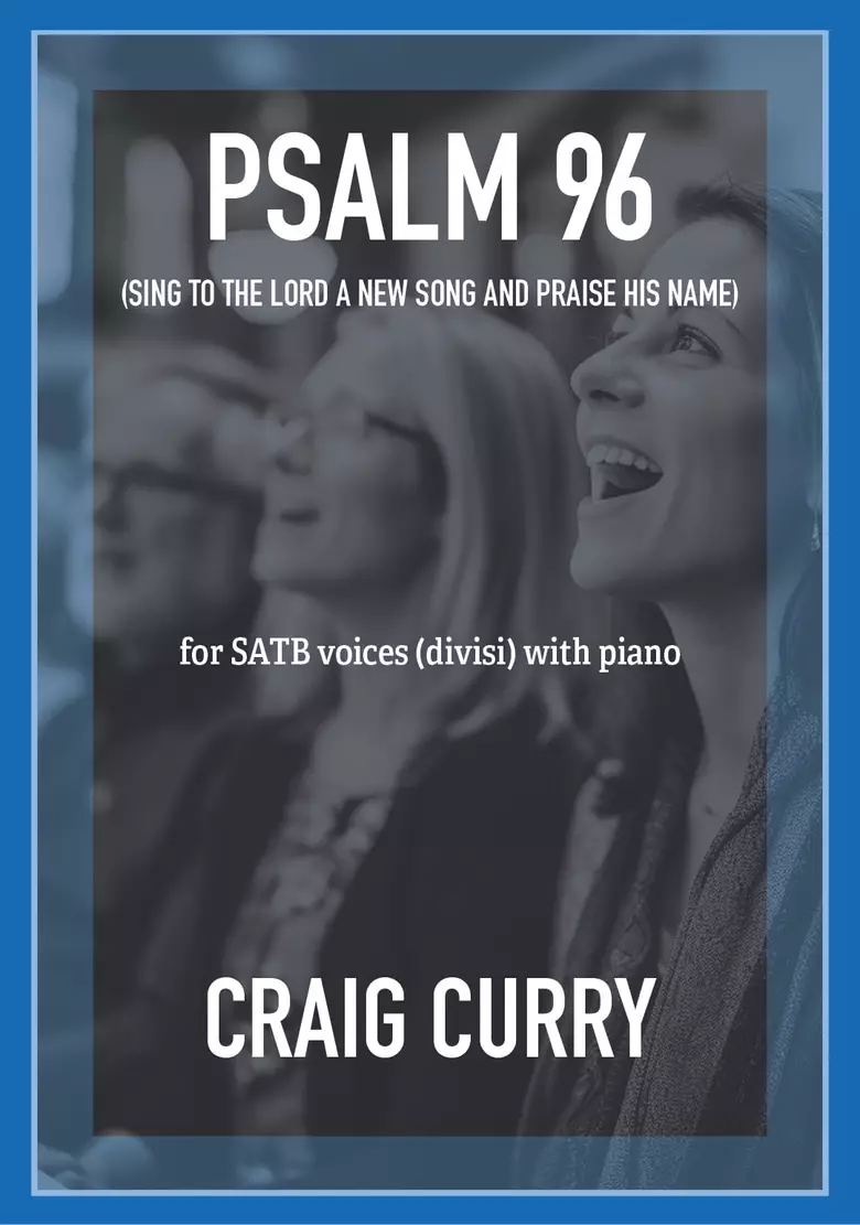Psalm 96 - Craig Curry Music